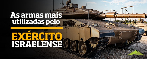 AS ARMAS MAIS UTILIZADAS PELO EXÉRCITO ISRAELENSE